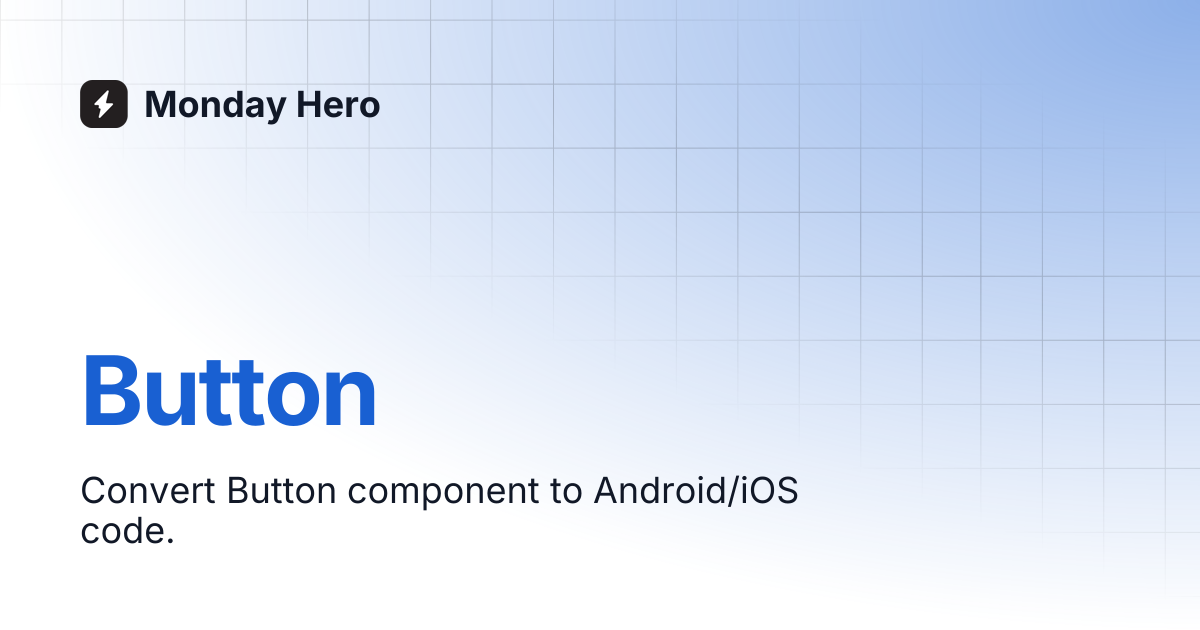 Button | Monday Hero