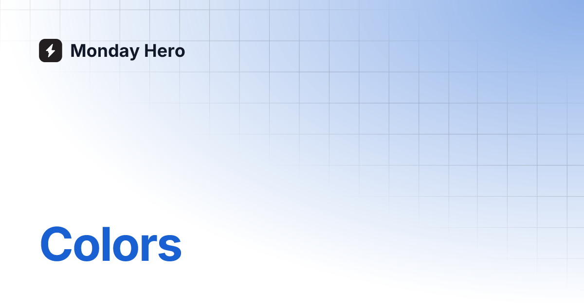 Colors | Monday Hero