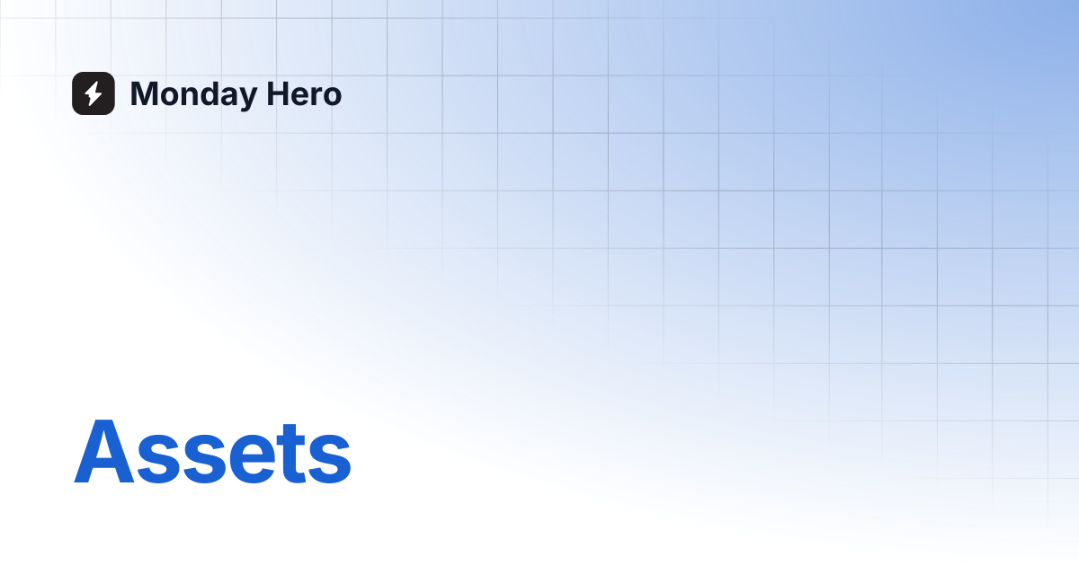 Assets | Monday Hero